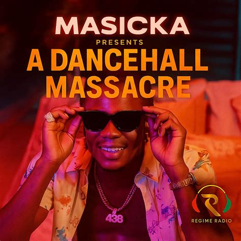 Masicka Presents A Dancehall Massacre Regime Radio