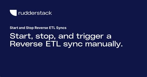 Start And Stop Reverse Etl Syncs Rudderstack Docs