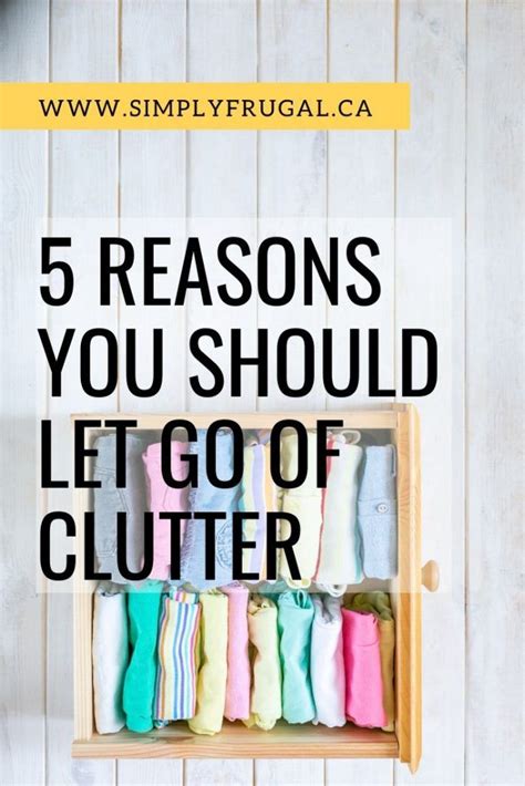 Reasons You Should Let Go Of Clutter Artofit