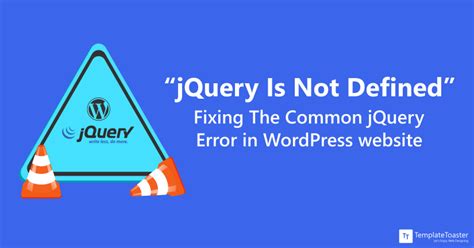 Jquery Is Not Defined” Fixing The Common Jquery Error In Wordpress