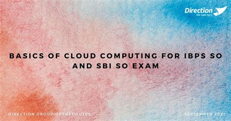 Basics Of Cloud Computing For IBPS SO And SBI SO Exam Direction E Learning