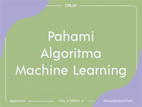 Algoritma Machine Learning Mengenal Kecerdasan Buatan Yang