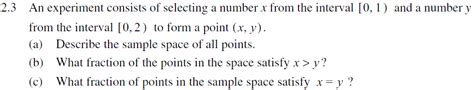 Solved An Experiment Consists Of Selecting A Number X From