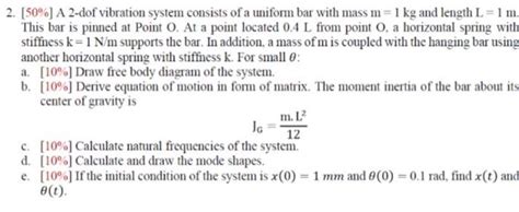 solved 2 [50 ] a 2 dof vibration system consists of a