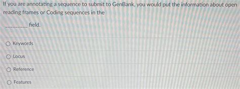Solved If You Are Annotating A Sequence To Submit To