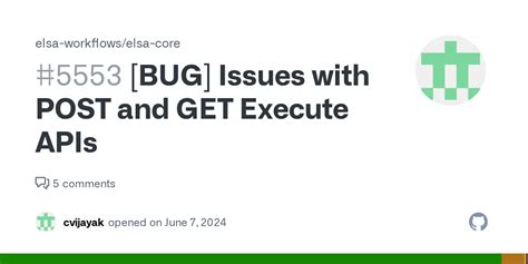 Bug Issues With Post And Get Execute Apis · Issue 5553 · Elsa