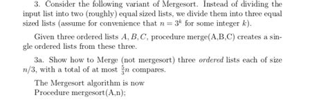solved 3 consider the following variant of mergesort