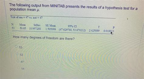 solved the following output from minitab presents the