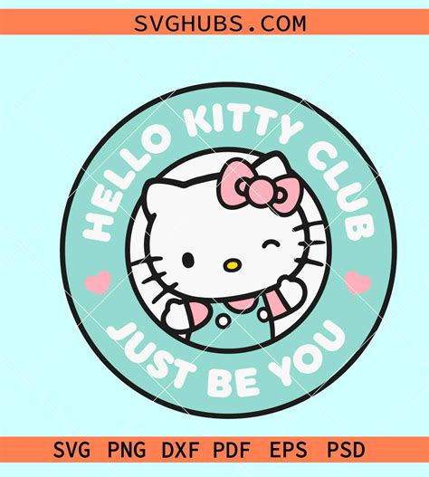 Hello Kitty Club Svg Just Be You Kitty Svg Hello Kitty Svg Png
