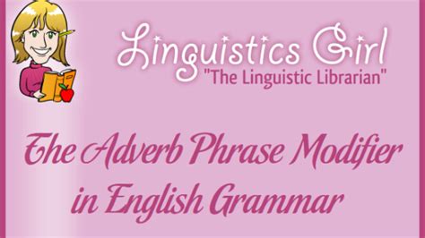 The Prepositional Phrase Modifier In English Grammar Linguistics Girl