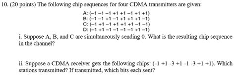 Solved 10 20 Points The Following Chip Sequences For Four