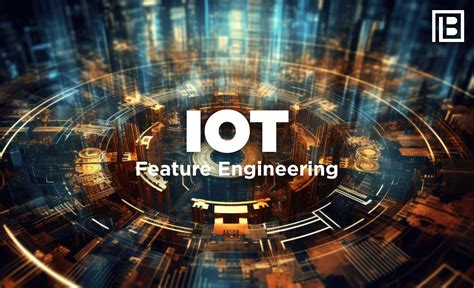 iot feature engineering