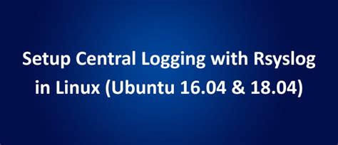 how to setup rsyslog in ubuntu 16 18 qw hosting