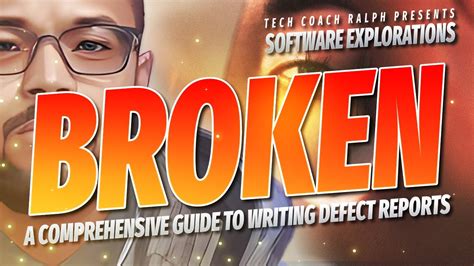 Mastering Defect Reports A Comprehensive Guide Youtube