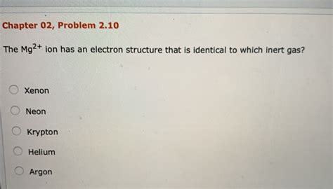 Solved Chapter 02 Problem 2 10 The Mg2 Ion Has An Electron