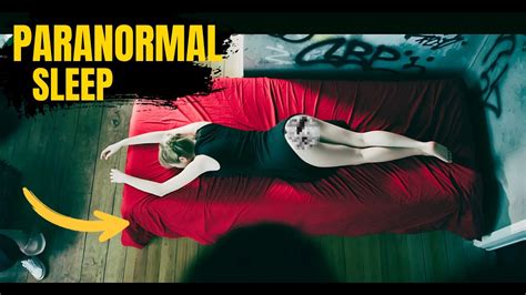 Top 5 Paranormal Sleep Activity While You Sleep Scariest Videos Youtube