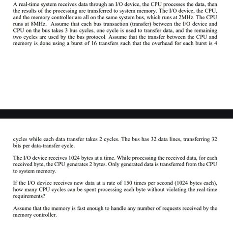 Solved A Real Time System Receives Data Through An Io Device The