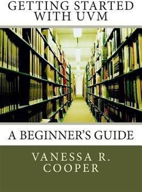 Getting Started With Uvm A Beginners Guide Buy Getting Started With Uvm A Beginners Guide