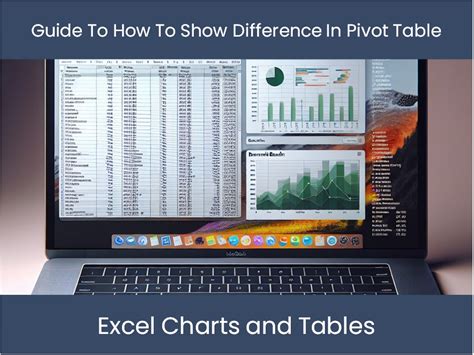 Guide To How To Show Difference In Pivot Table