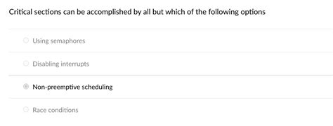 Solved Critical Sections Can Be Accomplished By All But