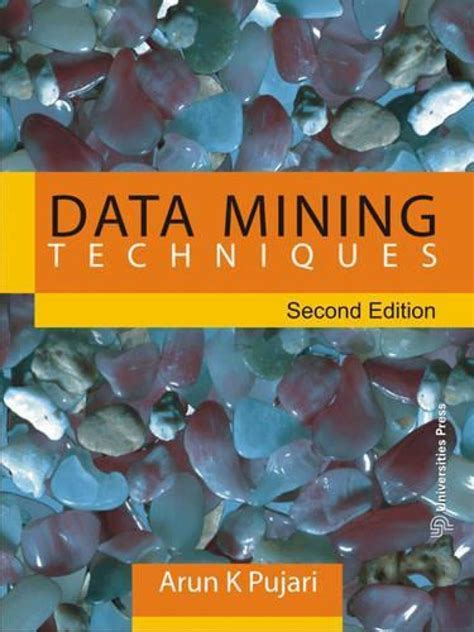 Amazon Com Data Mining Techniques Arun K Pujari Books