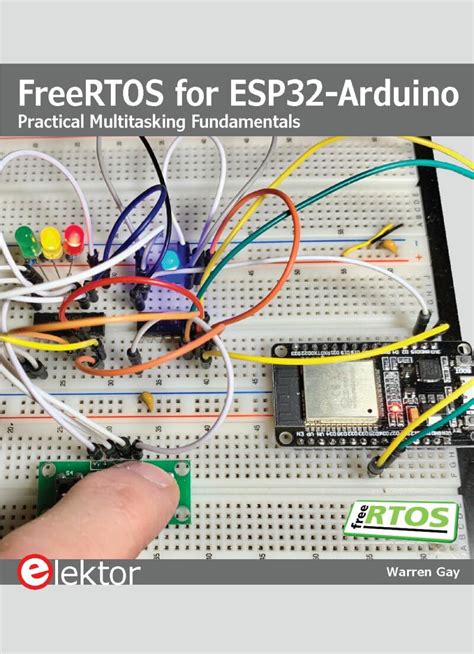 Freertos For Esp32 Arduino Warren Gay Elektor International Media Bv