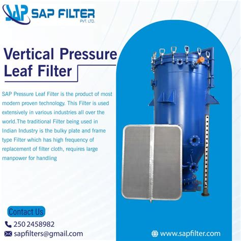 Sap Filter Private Limited On Linkedin Verticalpressureleaffilter Filter Filtration