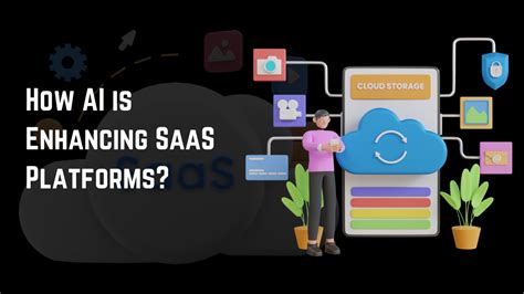 How Ai Is Enhancing Saas Platforms
