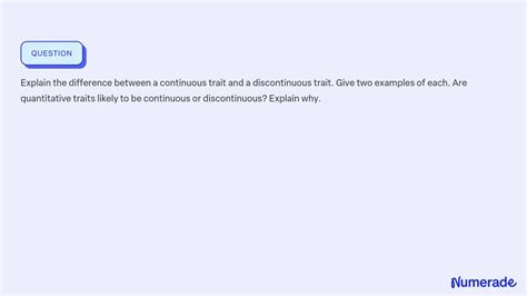 solved explain the difference between a continuous trait and a
