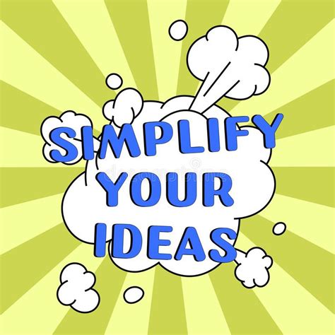 Writing Displaying Text Simplify Your Ideas Concept Meaning Make