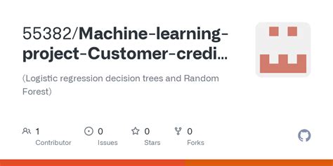 GitHub Machine Learning Project Customer Credit Risk Logistic Regression Decision
