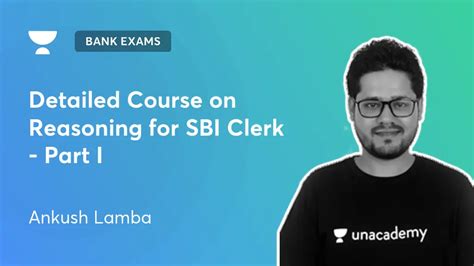 Bank Exams Detailed Course On Reasoning For Sbi Clerk Part I By Unacademy
