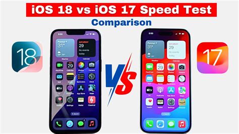Ios 18 Vs Ios 17 Speed Test And Comparison Which One To Download In