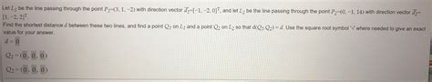Solved Let Lį be the line passing through the point P Chegg com