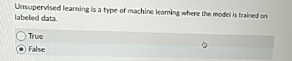 Unsupervised Learning Is A Type Of Machine Learning Chegg