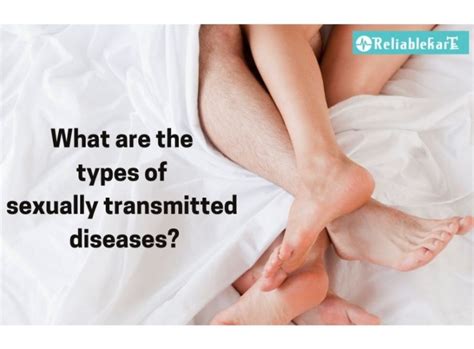 What Are The Types Of Sexually Transmitted Diseases Reliablekart