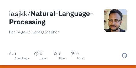 GitHub Iasjkk Natural Language Processing Recipe Multi Label Classifier