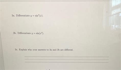 solved 3a ﻿differentiate y sin4 x 3b ﻿differentiate