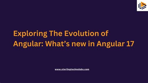 ppt exploring the evolution of angular what s new in angular 17