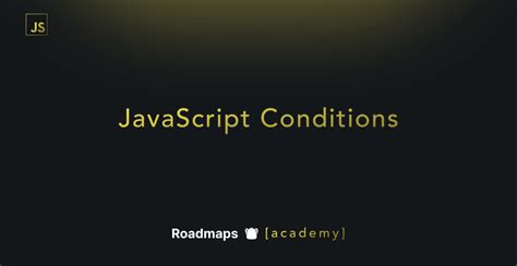 What Is Condition In Javascript Showwcase