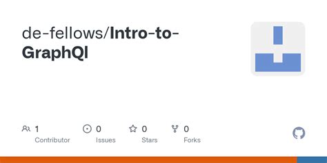 Github De Fellowsintro To Graphql Github De Fellowsintro To Graphql
