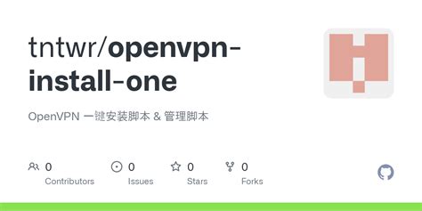 GitHub tntwr openvpn install one OpenVPN 一键安装脚本 管理脚本