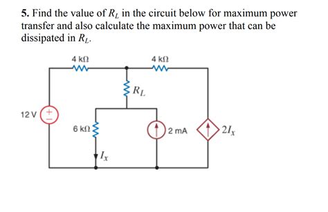 Solved 5 Find The Value Of Rl In The Circuit Below For
