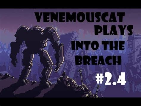 Into The Breach ~ Run 2 Episode 4 ~ Rusting Hulks ~ Tricky Youtube