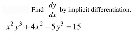 Solved Find Dxdy By Implicit Differentiation