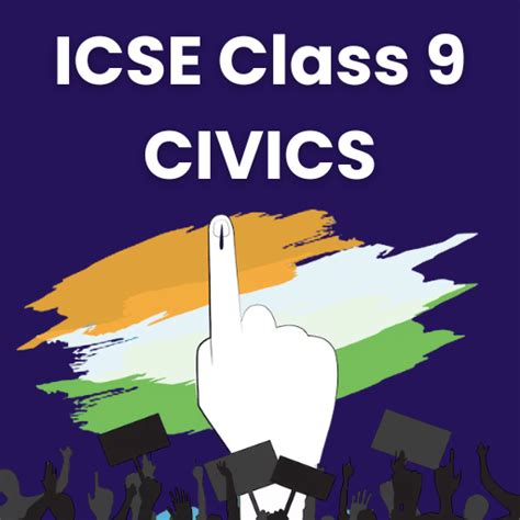 Civics Class 9 Icse