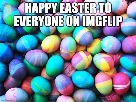Happy Easter Imgflip