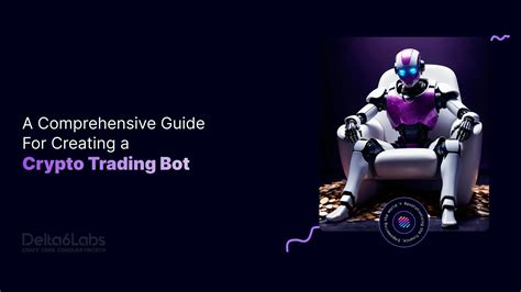 an ultimate guide for creating a crypto trading bot