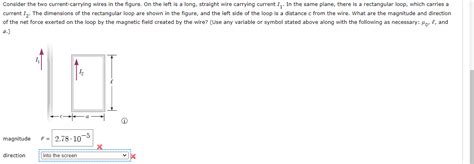 Solved Consider The Two Current Carrying Wires In The