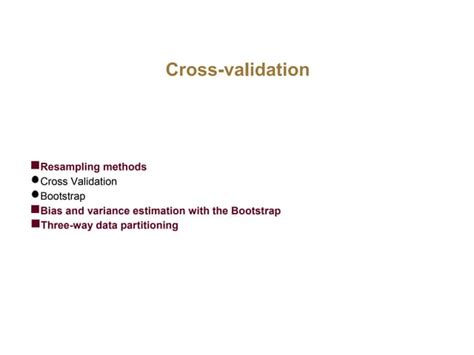Resampling Methods Cross Validation Bootstrap Bias And Variance
